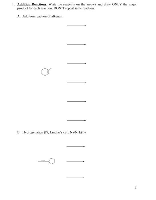 Solved 1. Addition Reactions: Write the reagents on the | Chegg.com