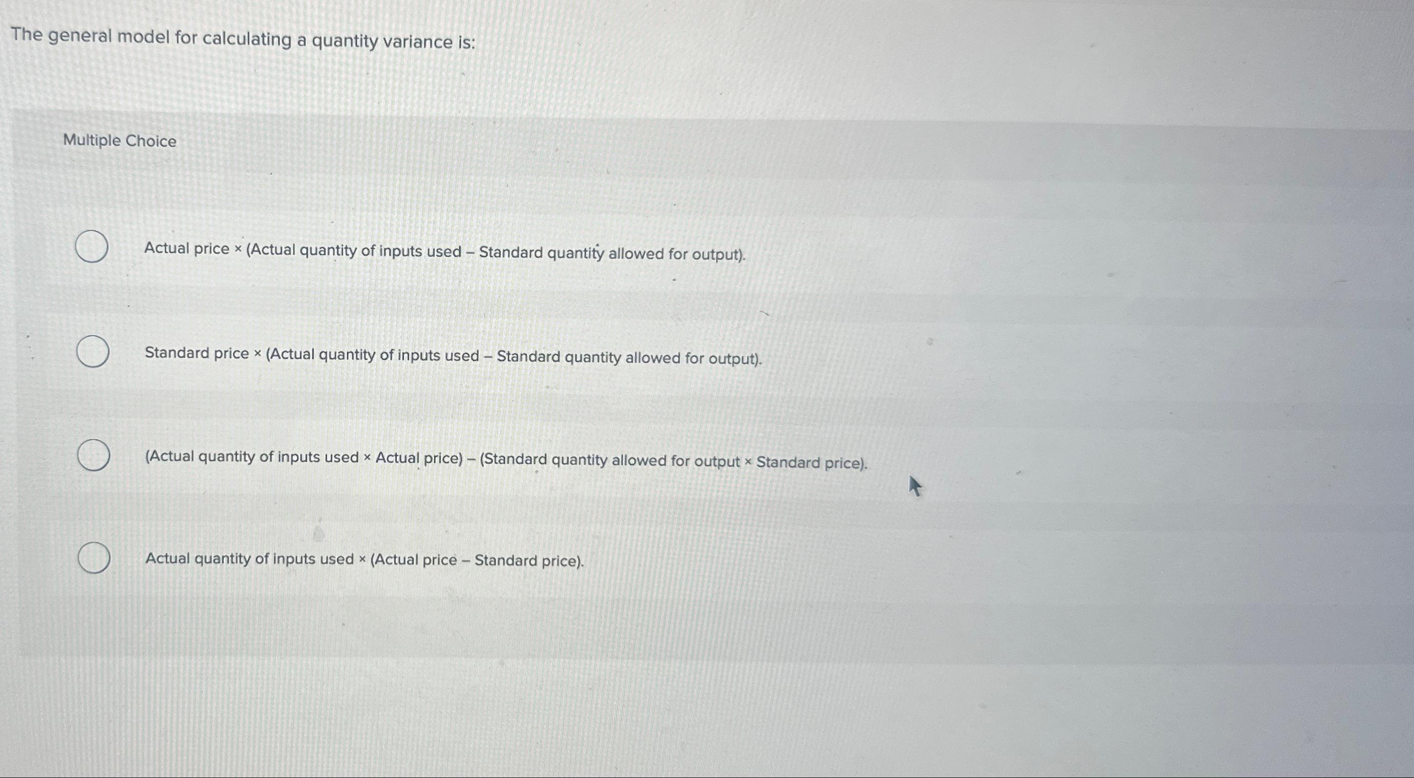 Solved The general model for calculating a quantity variance | Chegg.com
