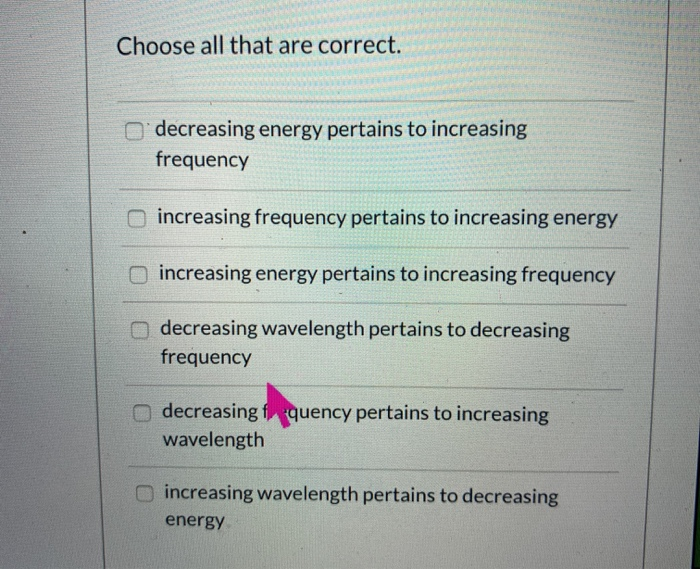 Solved Choose all that are correct. O'decreasing energy | Chegg.com