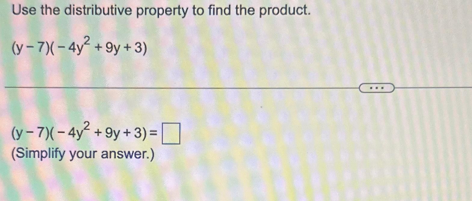 Solved Use the distributive property to find the | Chegg.com