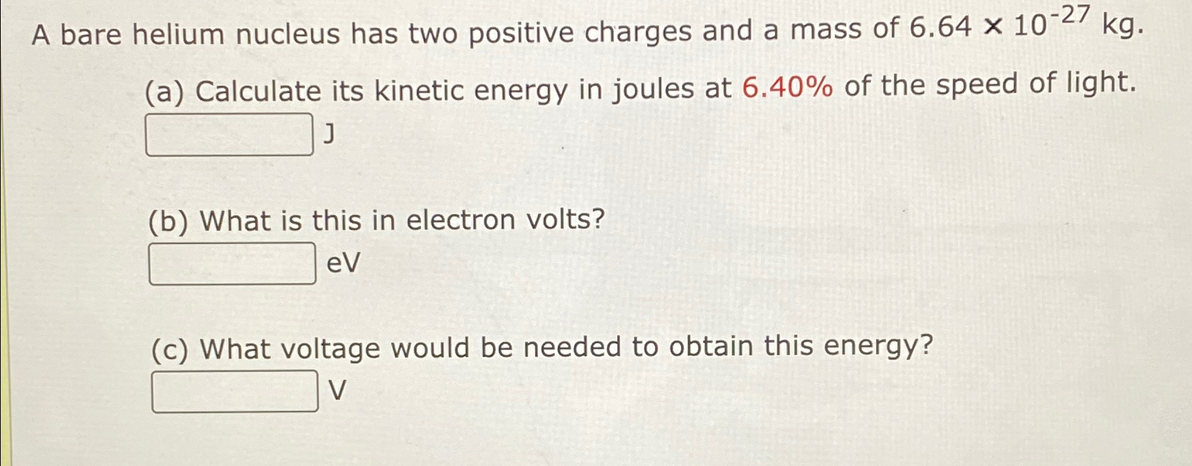 Solved A bare helium nucleus has two positive charges and a | Chegg.com