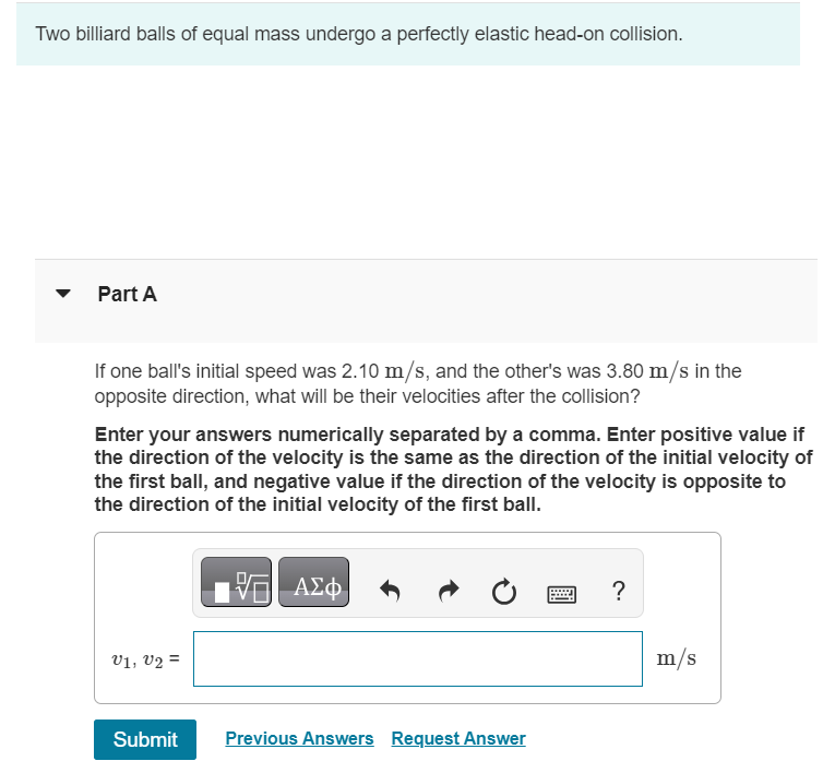 Solved Two billiard balls of equal mass undergo a perfectly | Chegg.com