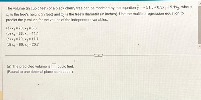 Solved The volume (in cubic feet) of a black cherry tree can | Chegg.com
