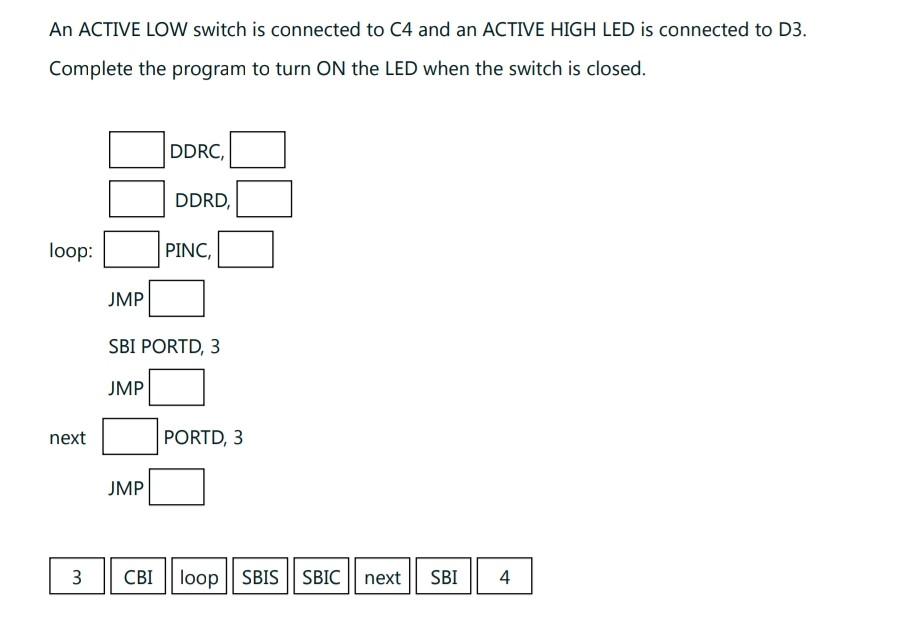Solved An Active Low Switch Is Connected To C4 And An Active