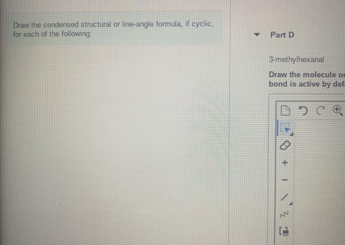 Solved Draw the condensed structural or line-angle formula, | Chegg.com