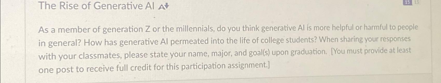 Solved The Rise of Generative Al AtAs a member of generation | Chegg.com