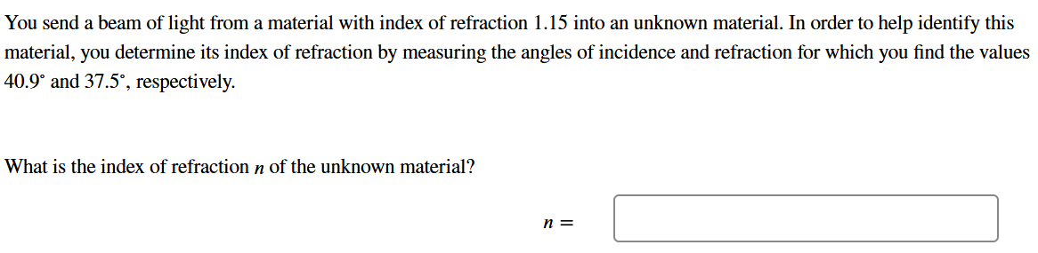 Solved You send a beam of ﻿light from a material with index | Chegg.com