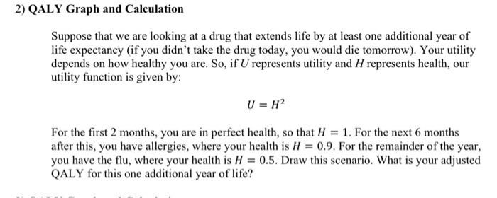 Solved 2) QALY Graph and Calculation Suppose that we are | Chegg.com