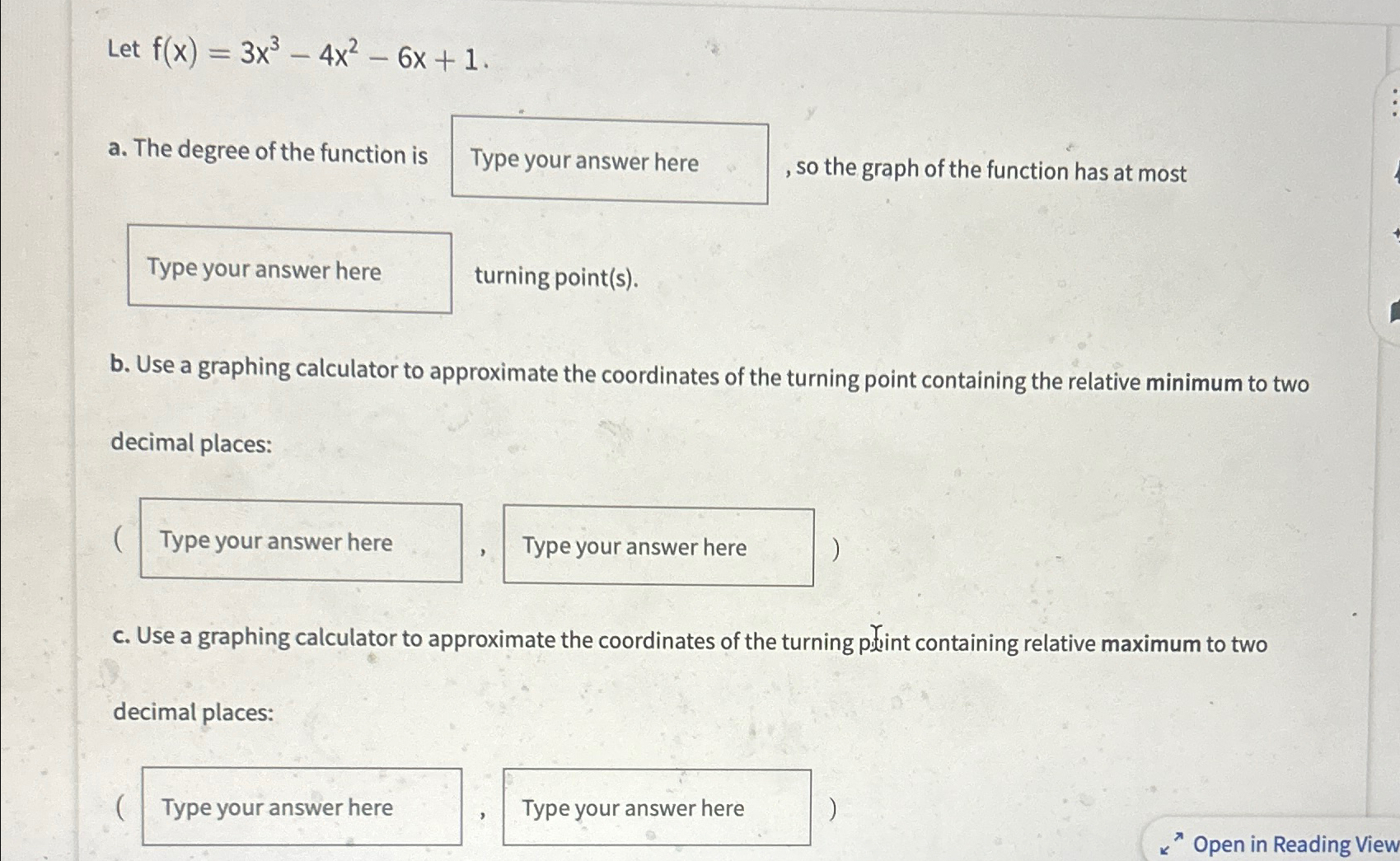 Solved Let f(x)=3x3-4x2-6x+1a. ﻿The degree of the function | Chegg.com