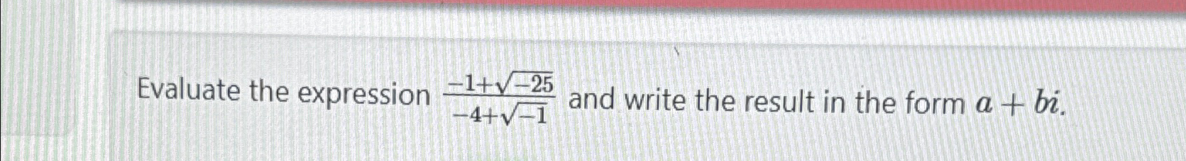 Solved Evaluate the expression -1+-252-4+-12 ﻿and write the | Chegg.com