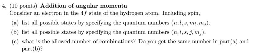 Solved 4. (10 points) Addition of angular momenta Consider | Chegg.com