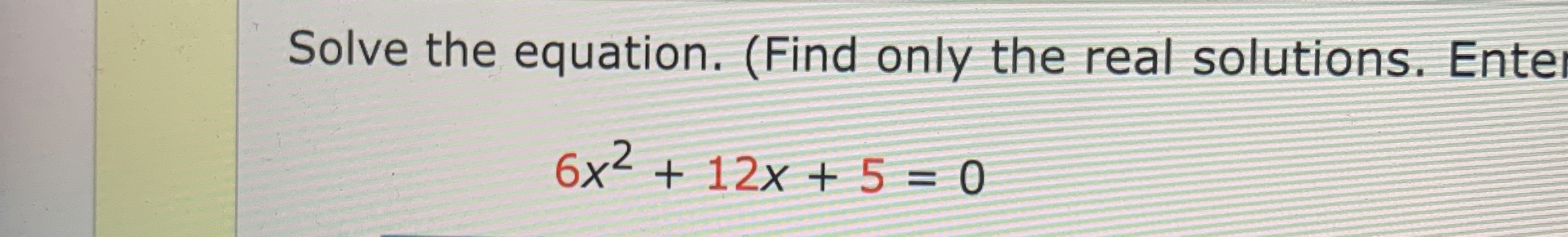 Solved Solve the equation. (Find only the real solutions. | Chegg.com