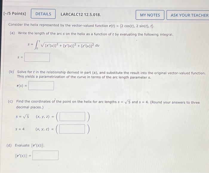 Solved Consider the helix represented by the vector-valued | Chegg.com