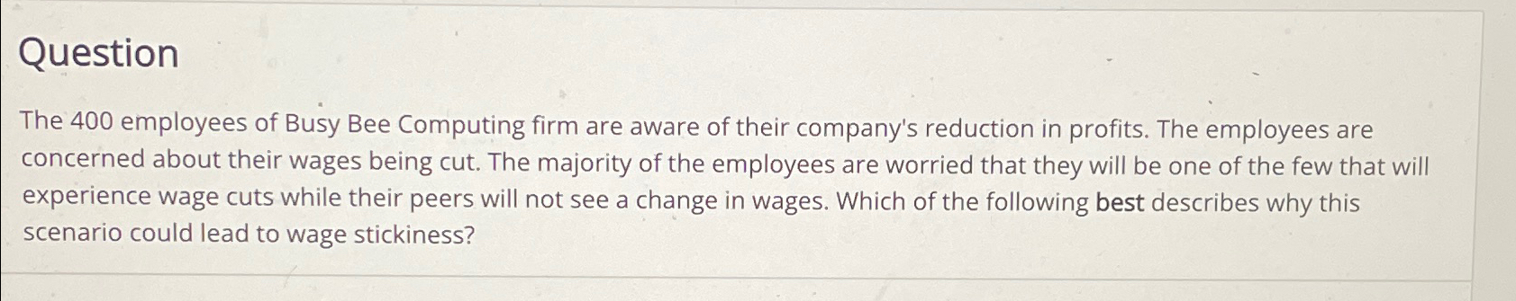 Solved QuestionThe 400 ﻿employees of Busy Bee Computing firm | Chegg.com