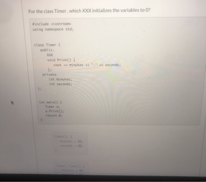 Solved For the class Timer, which XXX initializes the | Chegg.com