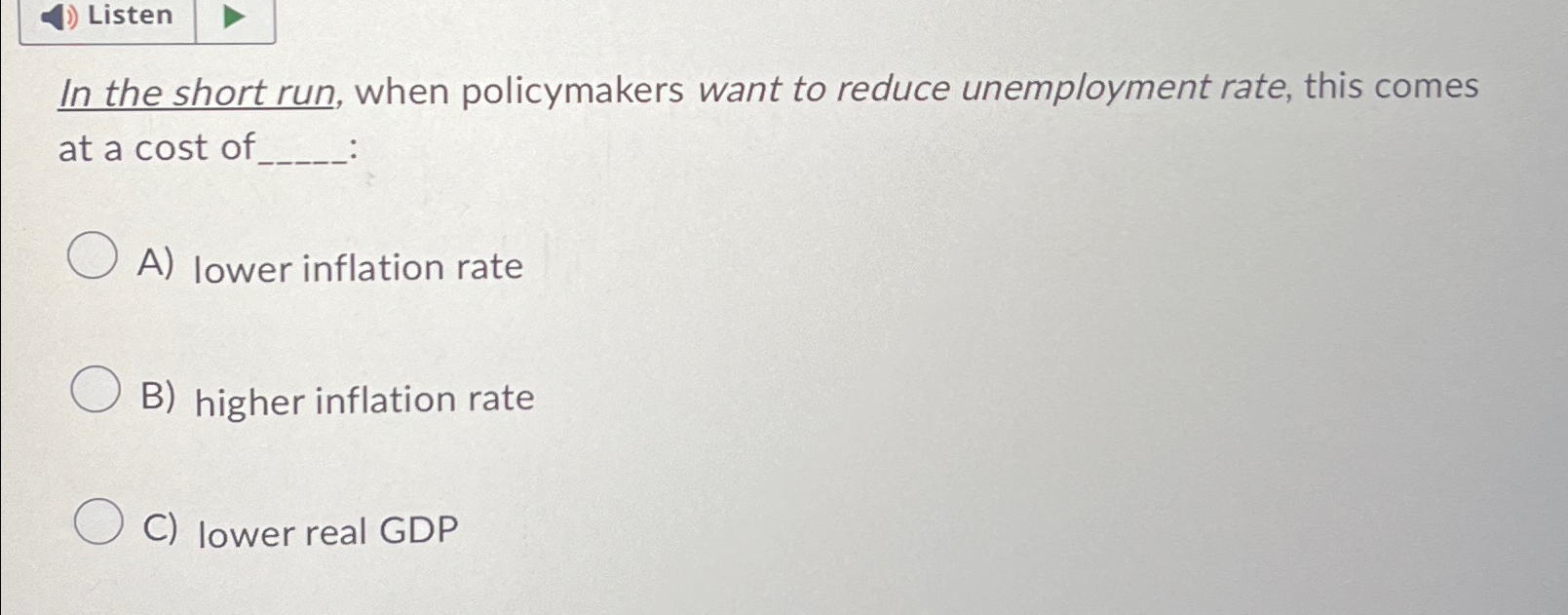 Solved ListenIn the short run, when policymakers want to | Chegg.com