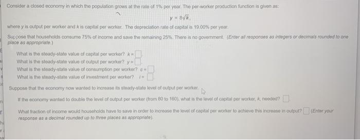 Solved Consider A Closed Economy In Which The Population