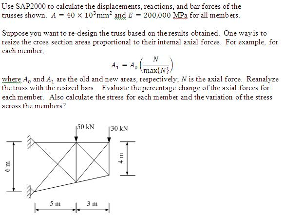 Use SAP2000 to calculate the displacements, | Chegg.com