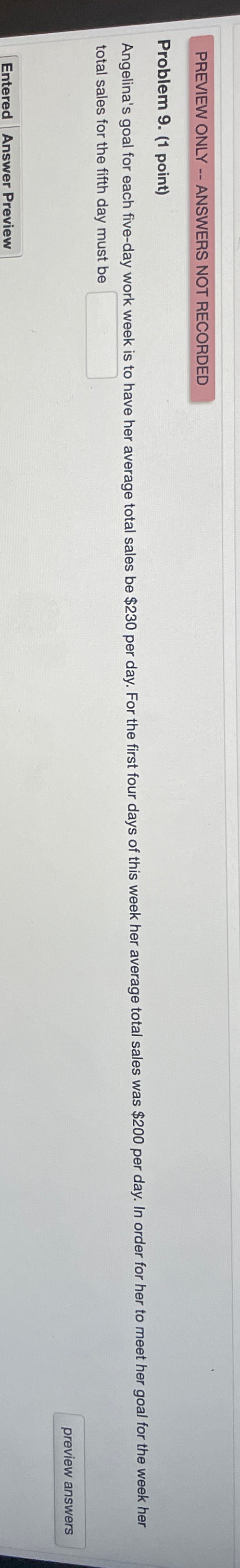 Solved PREVIEW ONLY -- ﻿ANSWERS NOT RECORDEDProblem 9. (1 | Chegg.com