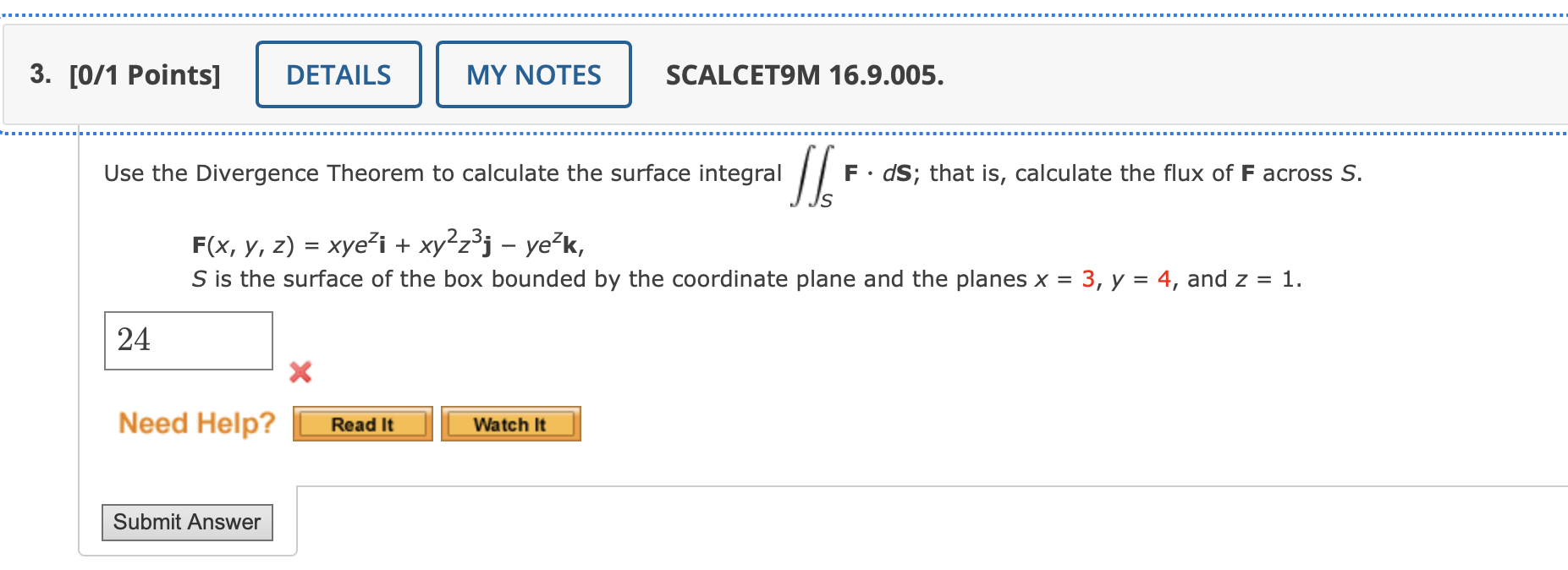 Solved Use the Divergence Theorem to calculate the surface | Chegg.com