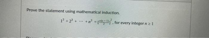 Solved Prove the statement using mathematical induction. | Chegg.com