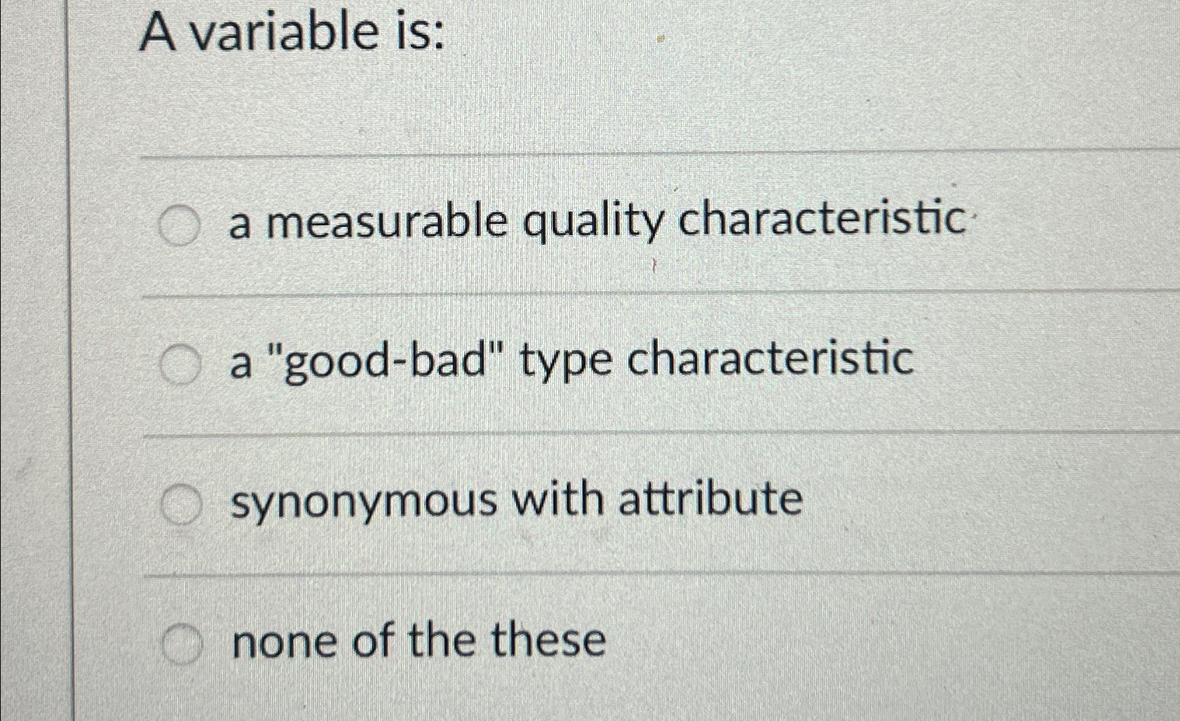Solved A variable is:a measurable quality characteristica | Chegg.com