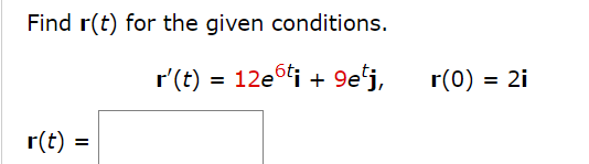 Solved Find r(t) ﻿for the given | Chegg.com