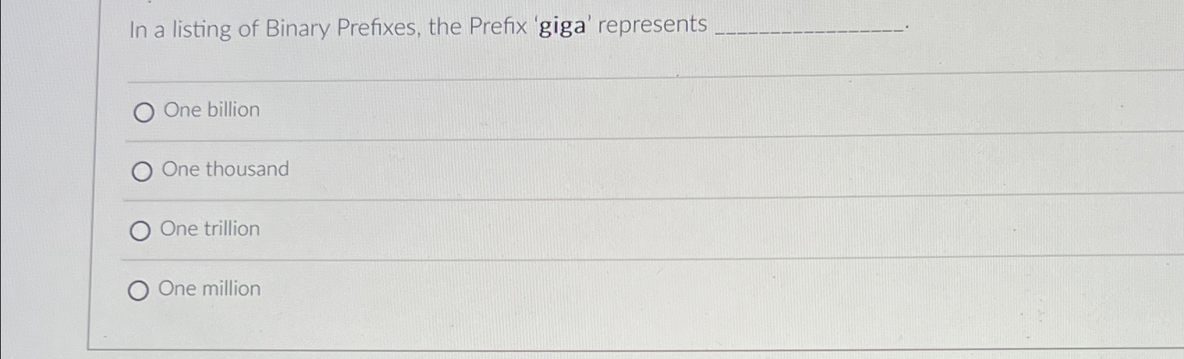 Solved In a listing of Binary Prefixes, the Prefix 'giga' | Chegg.com