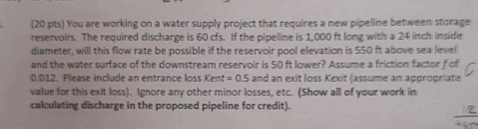 Solved (20 pts) You are working on a water supply project | Chegg.com