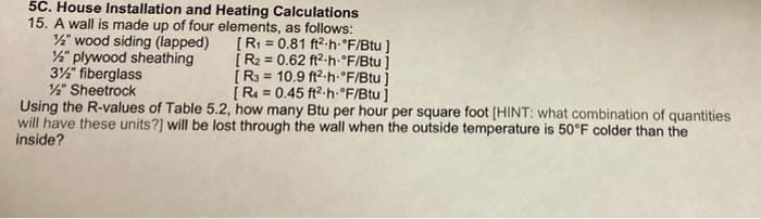 Solved Using the R-values of Table 5.2, how many Btu per | Chegg.com