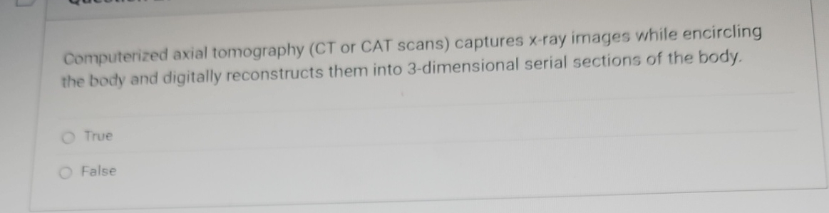 Solved Computerized axial tomography (CT or CAT scans) | Chegg.com