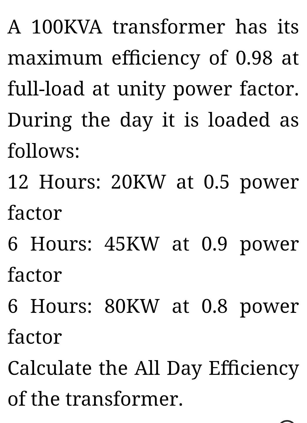 Solved A 100KVA transformer has its maximum efficiency of | Chegg.com
