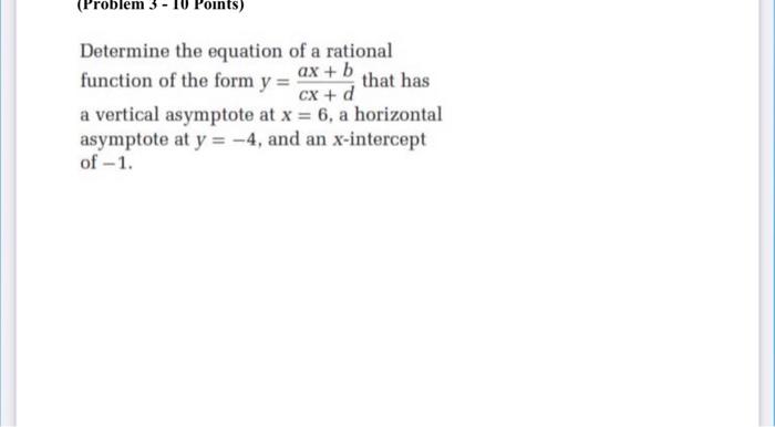 Solved Determine the equation of the rational function shown | Chegg.com