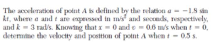 Solved The acceleration of point A is defined by the | Chegg.com