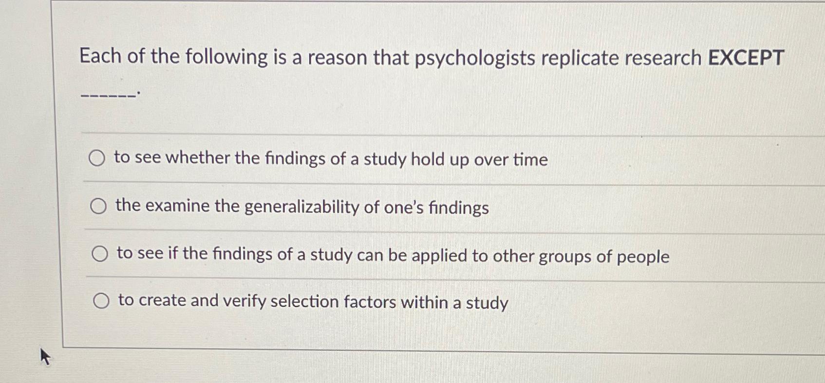 Solved Each of the following is a reason that psychologists | Chegg.com