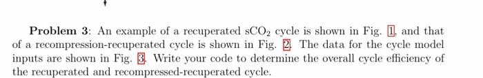 Problem 3: An example of a recuperated CO2 cycle is | Chegg.com