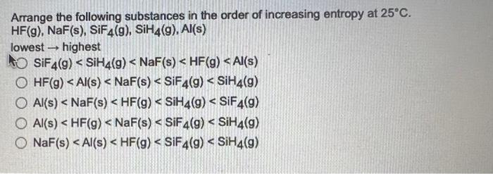 Solved Arrange the following substances in the order of | Chegg.com