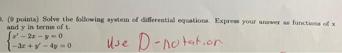Solved (9 points) Solve the following system of differential | Chegg.com