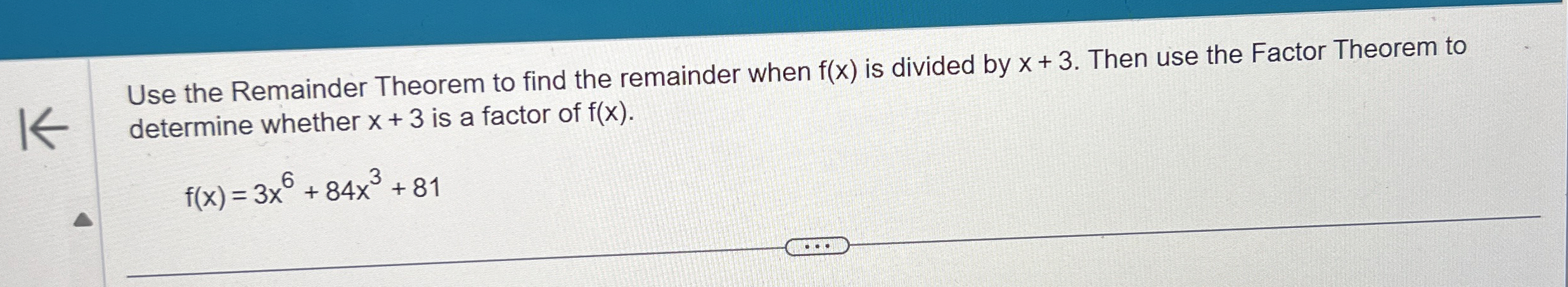 Solved Use the Remainder Theorem to find the remainder when | Chegg.com