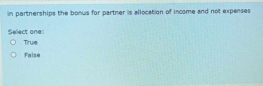 Solved in partnerships the bonus for partner is allocation | Chegg.com