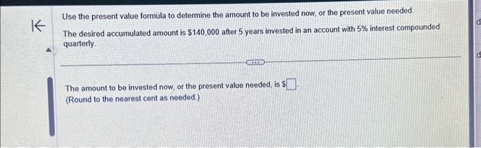 Solved Use the present value formula to determine the amount | Chegg.com