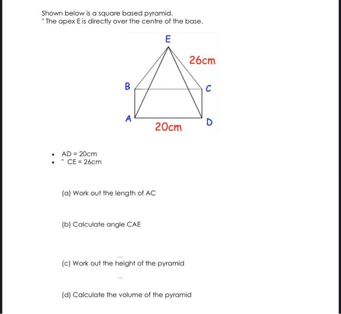Solved Shown below is a square based pyramid. "The apex E is | Chegg.com