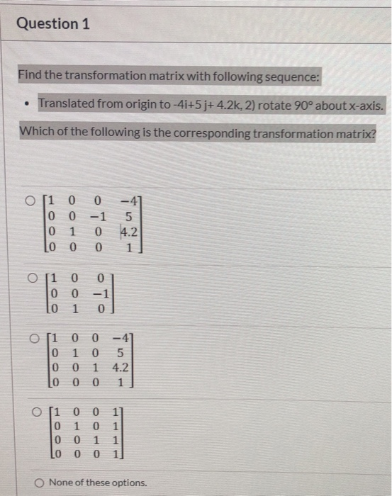 Solved Question 1 Find the transformation matrix with | Chegg.com