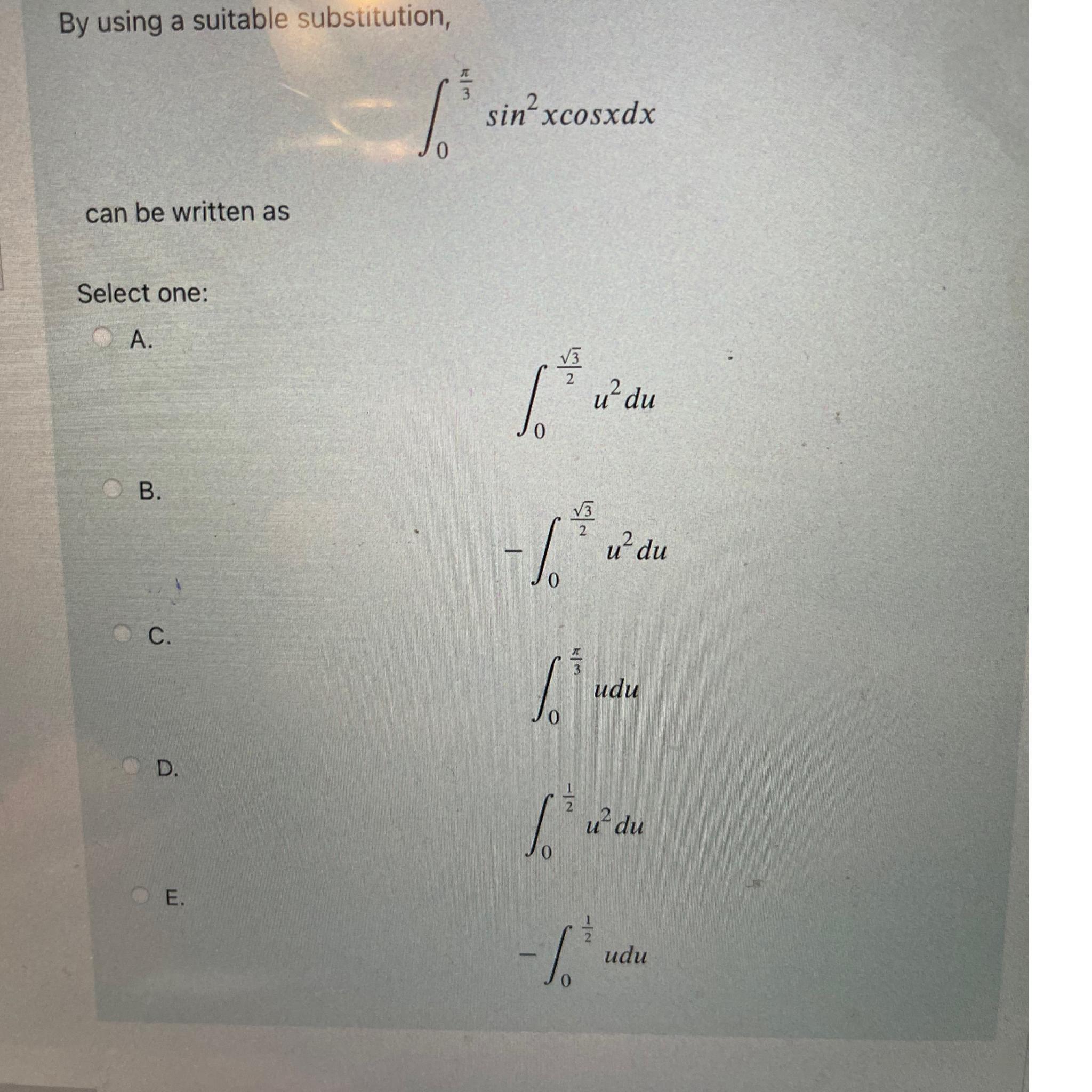 Solved By using a suitable substitution,∫0π3sin2xcosxdxcan | Chegg.com