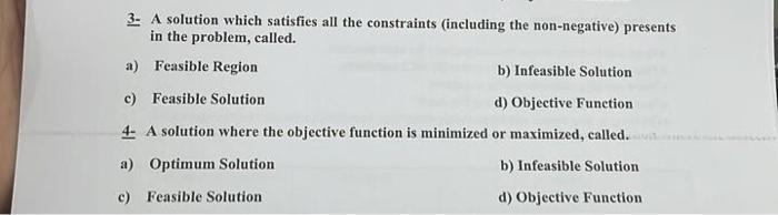 Solved 3- A solution which satisfies all the constraints | Chegg.com