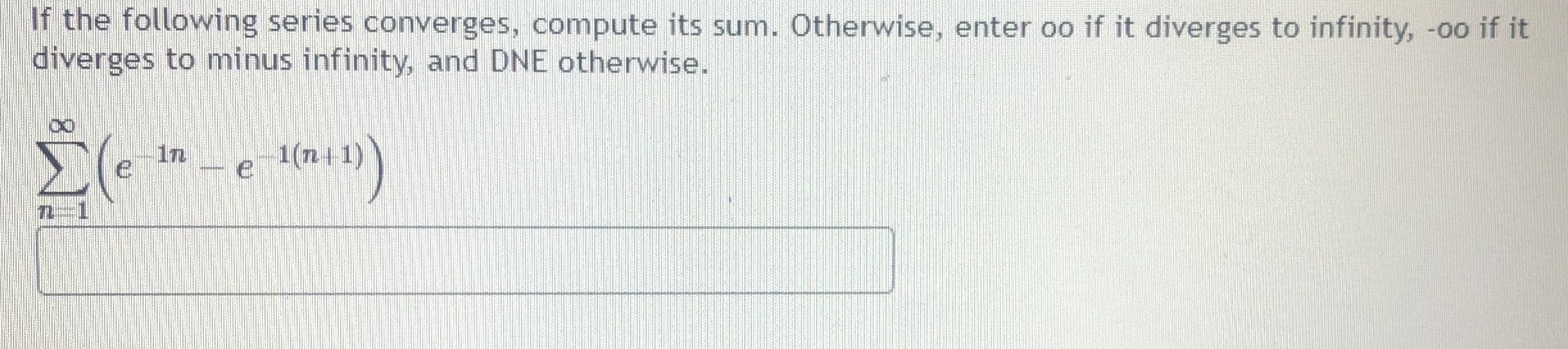 Solved If the following series converges, compute its sum. | Chegg.com
