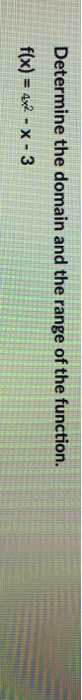 Solved Determine The Domain And The Range Of The Function Chegg solved-determine-the-domain-and-the-range-of-the-function-chegg
