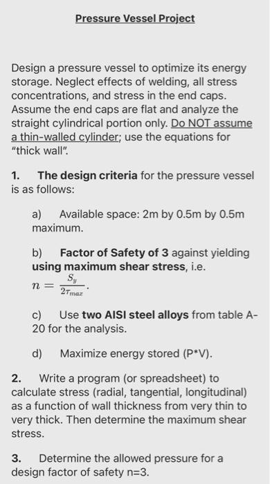 Solved Pressure Vessel Project Design a pressure vessel to | Chegg.com