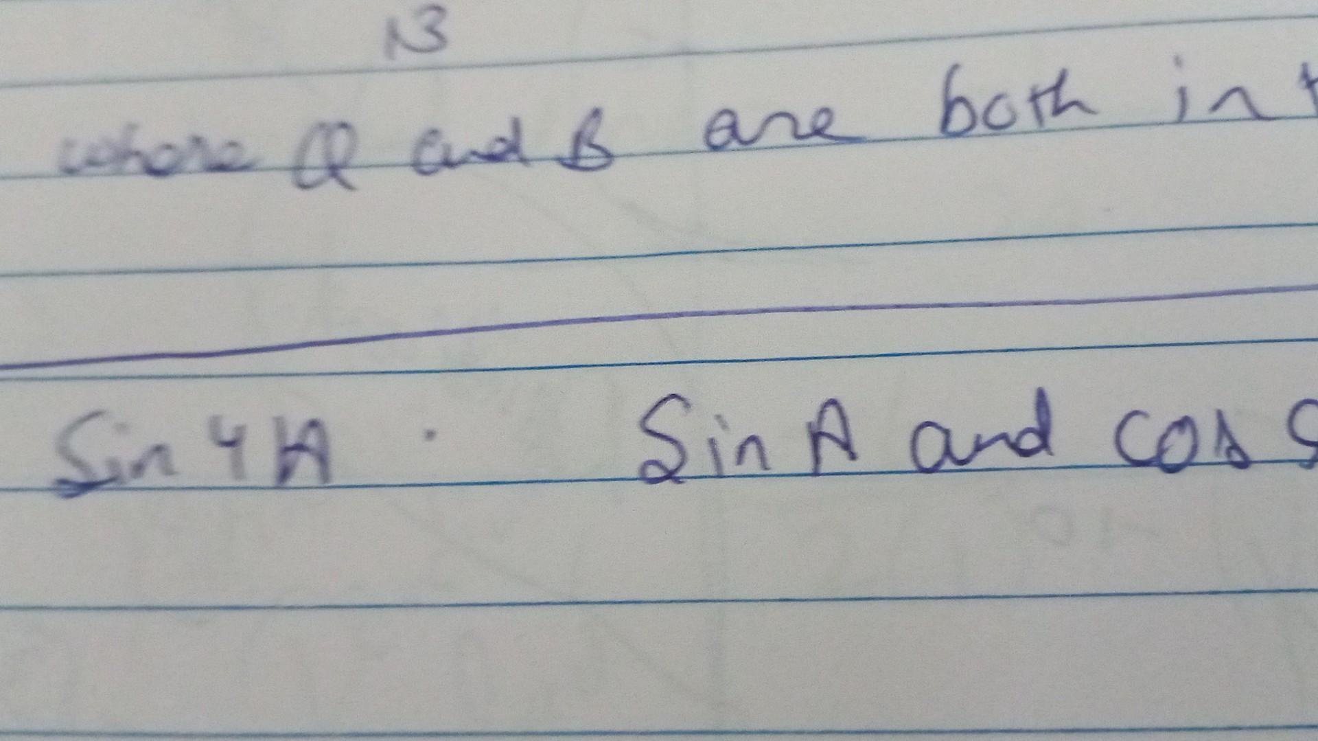 13 where and b Sin 4 A are both int Sin A and cos S | Chegg.com