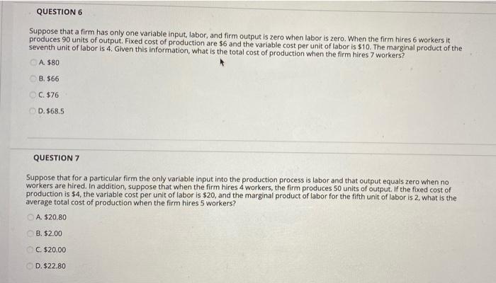 Solved Question 6 Suppose That A Firm Has Only One Variable 
